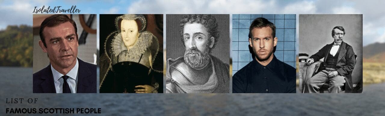 List Of Famous Scottish People | Isolated Traveller
