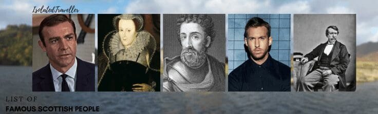 List Of Famous Scottish People | Isolated Traveller