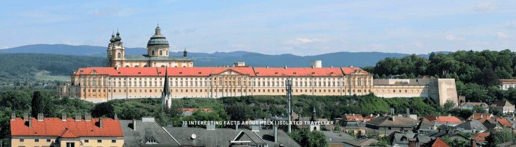 10 Interesting Facts About Melk | Isolated Traveller