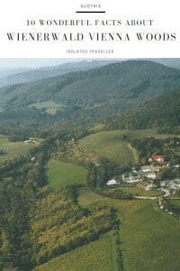 10 Wonderful Facts About Wienerwald Vienna Woods | Isolated Traveller