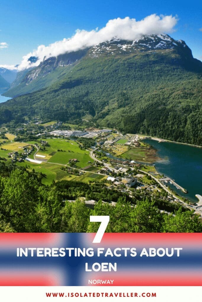 7 Interesting Facts About Loen | Isolated Traveller
