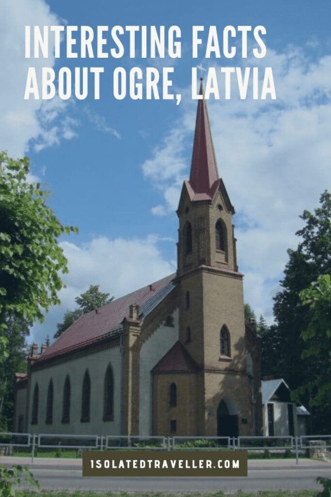 7 Interesting Facts About Ogre, Latvia | Isolated Traveller