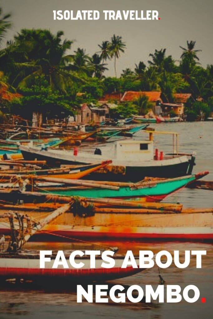 10 Interesting Facts About Negombo | Isolated Traveller