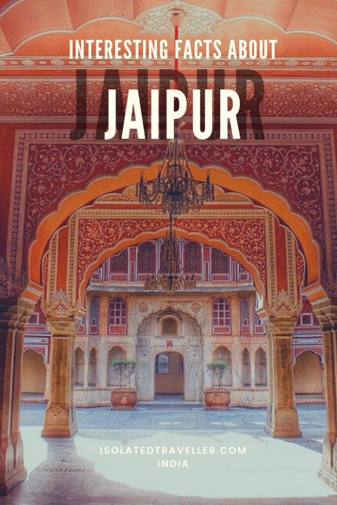 10 Interesting Facts About Jaipur | Isolated Traveller