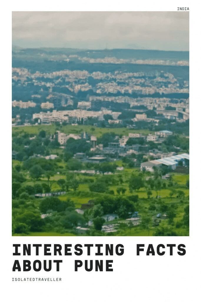 20 Interesting Facts About Pune | Isolated Traveller