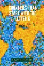 Countries That Start With The Letter K | Isolated Traveller