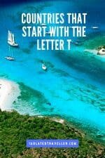 Countries That Start With The Letter T | Isolated Traveller