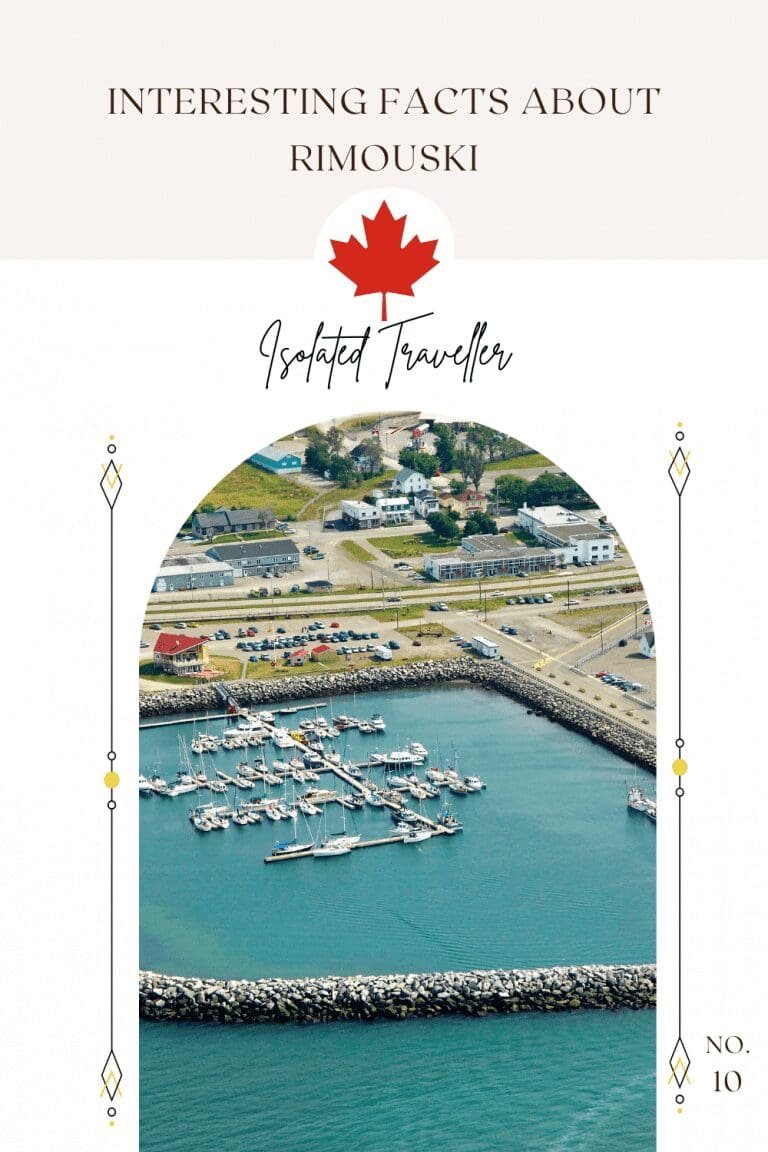 10 Interesting Facts About Rimouski | Isolated Traveller
