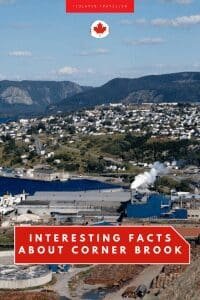 10 Interesting Facts About Corner Brook | Isolated Traveller
