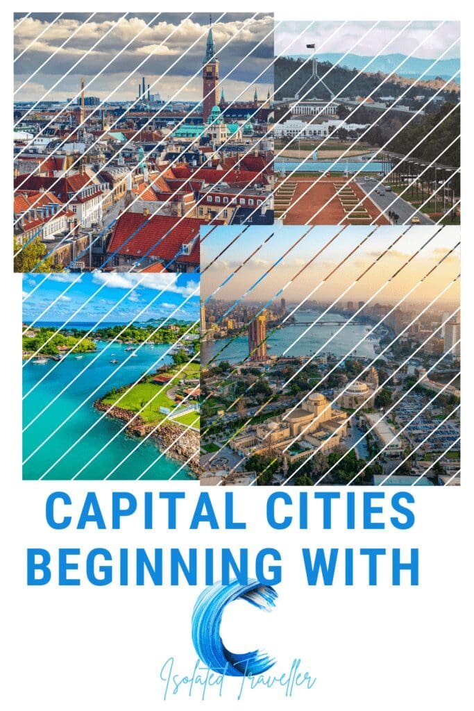 Capital Cities Beginning With C | Isolated Traveller
