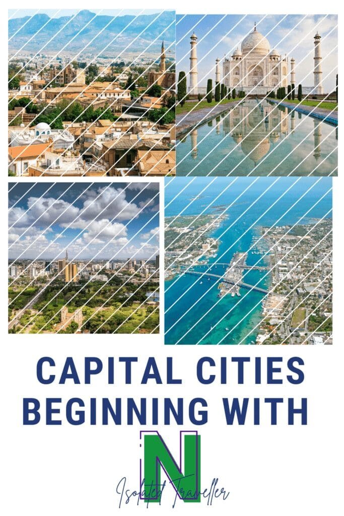 Capital Cities Beginning With N | Isolated Traveller