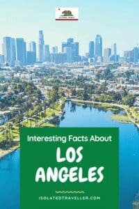 30 Interesting Facts About Los Angeles | Isolated Traveller
