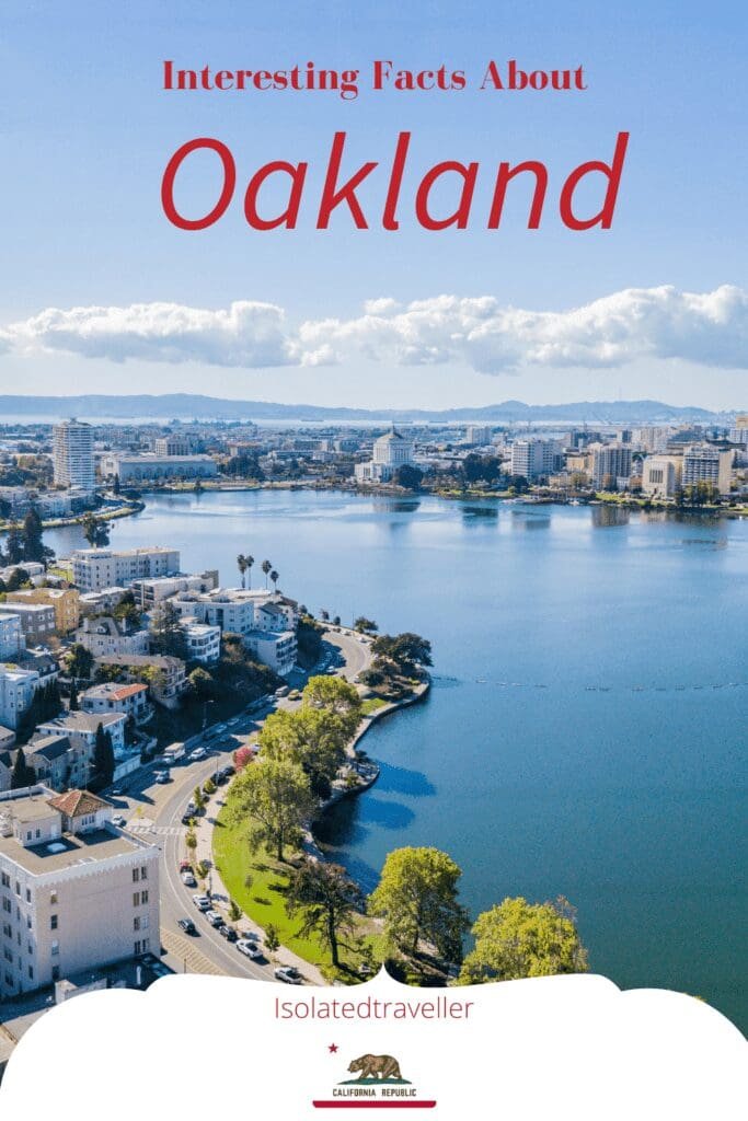 25 Interesting Facts About Oakland | Isolated Traveller