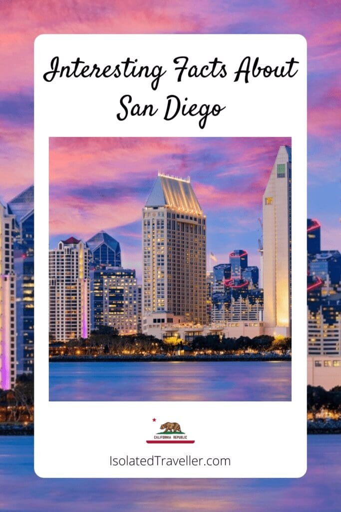 30 Interesting Facts About San Diego | Isolated Traveller