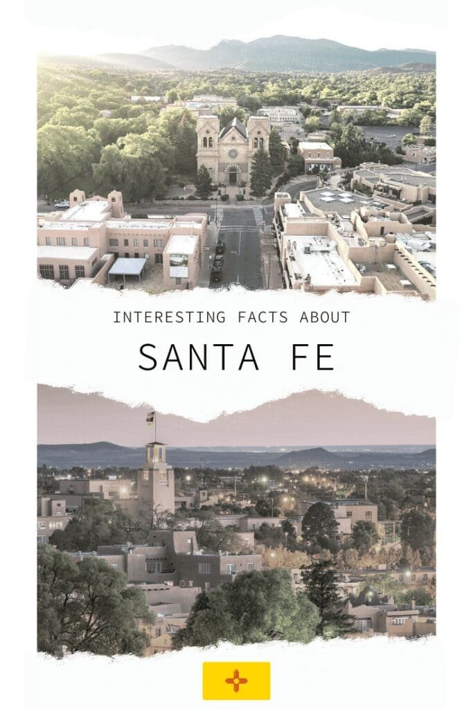 20 Interesting Facts About Santa Fe | Isolated Traveller
