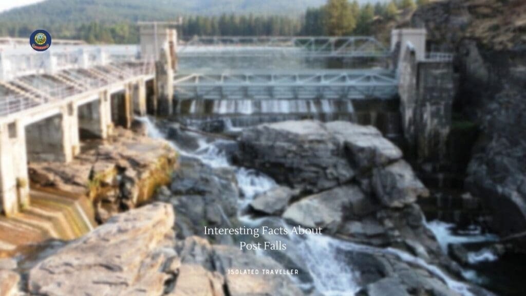 10 Interesting Facts About Post Falls | Isolated Traveller