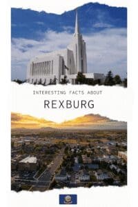 10 Interesting Facts About Rexburg | Isolated Traveller