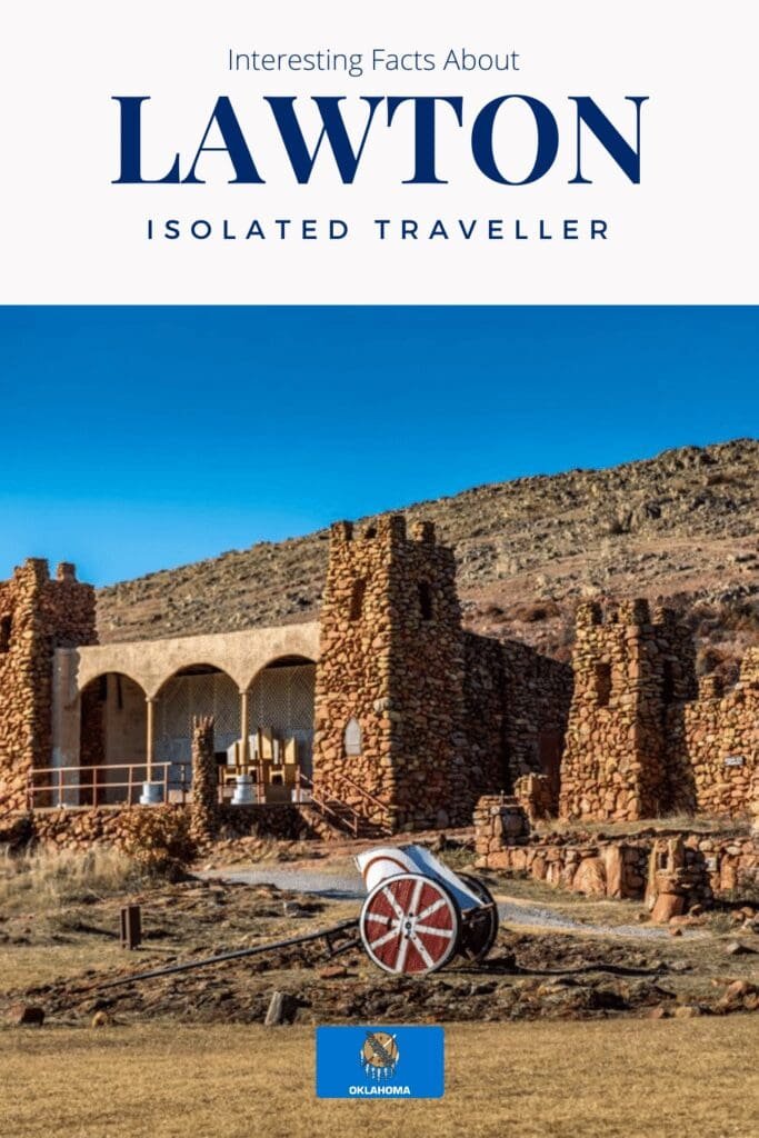 10 Interesting Facts About Lawton, Oklahoma | Isolated Traveller