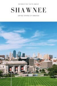 10 Interesting Facts About Shawnee, Kansas | Isolated Traveller