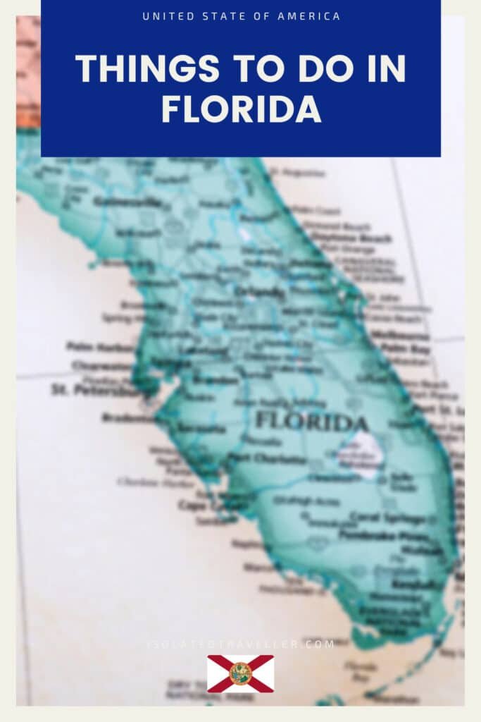 10 Things To Do In Florida | Isolated Traveller
