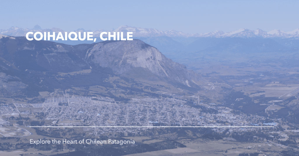 Coihaique, Chile | Isolated Traveller